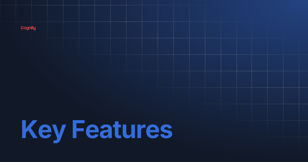 Key Features | Cognify