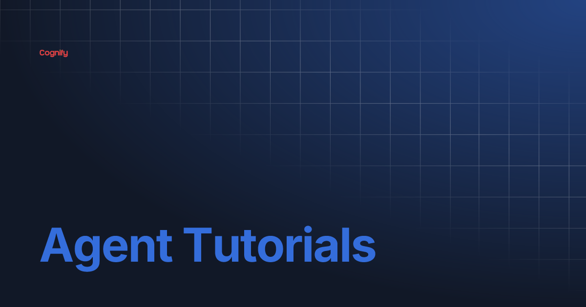 Agent Tutorials | Cognify